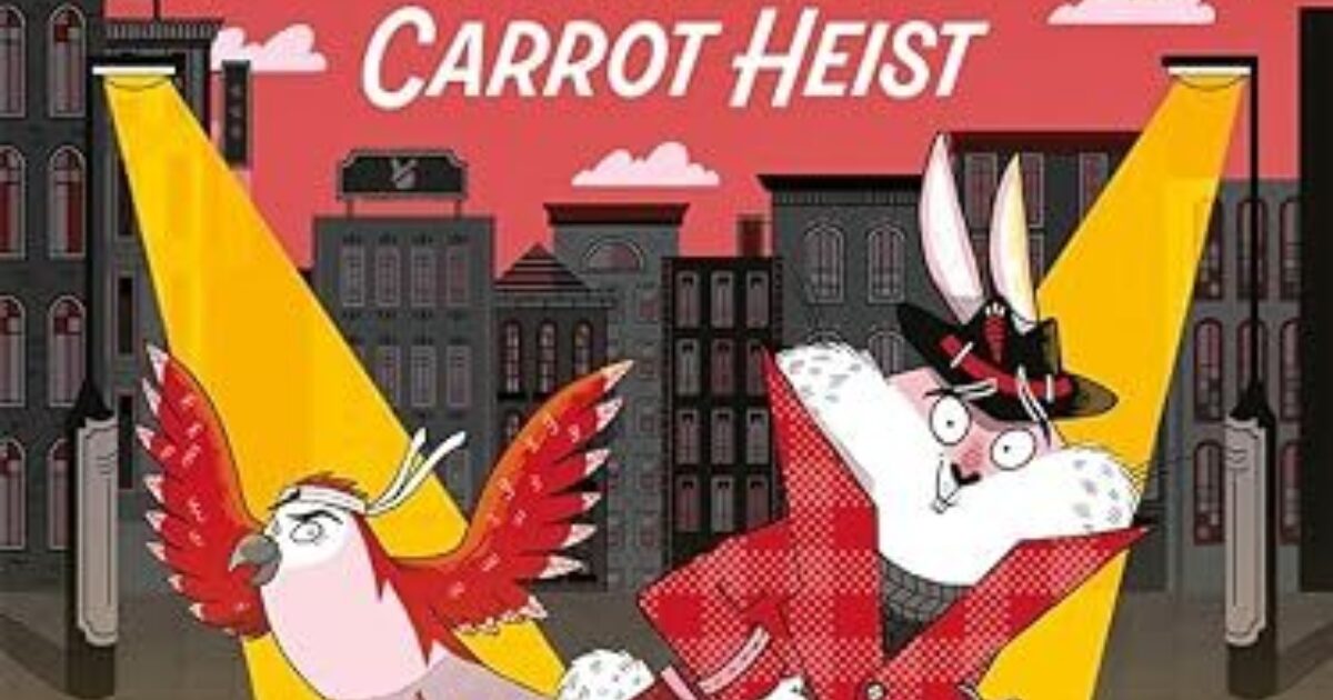Reggie Rabbit and the Great Carrot Heist | RCW Literary Agency
